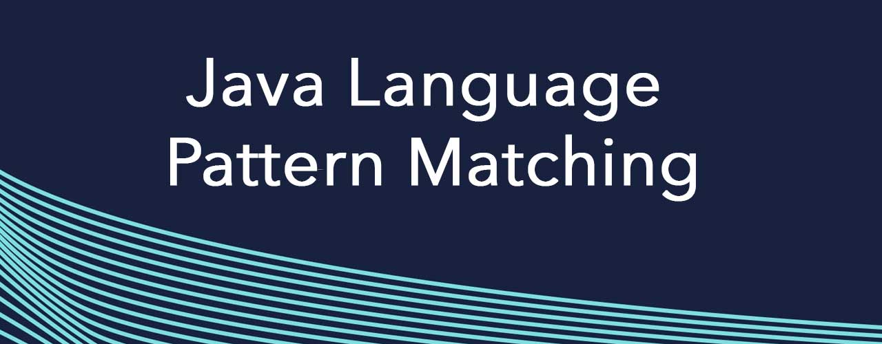 How To Simplify Using Java Pattern Matching Azul Better Java 