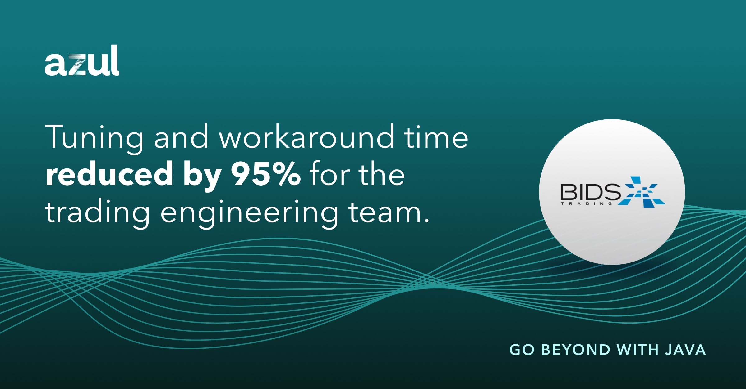 BIDS Trading - Azul | Better Java Performance, Superior Java Support