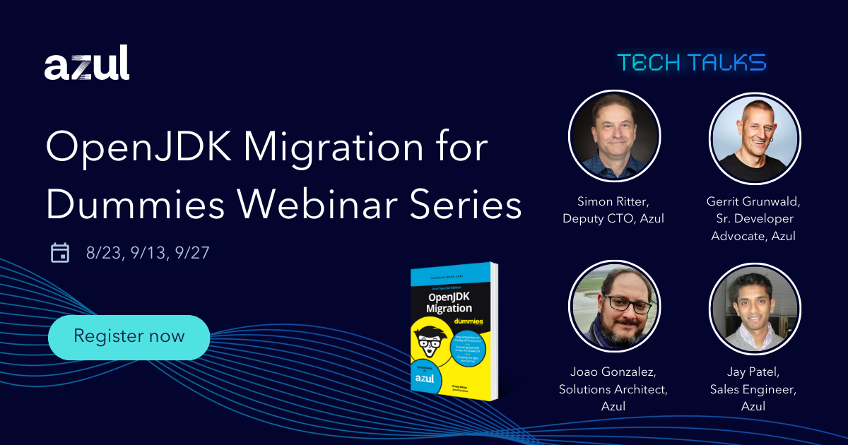 Openjdk Migration For Dummies Webinar Series Azul Better Java Performance Superior Java Support