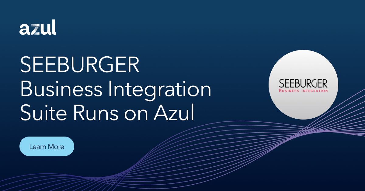 SEEBURGER - Azul | Better Java Performance, Superior Java Support